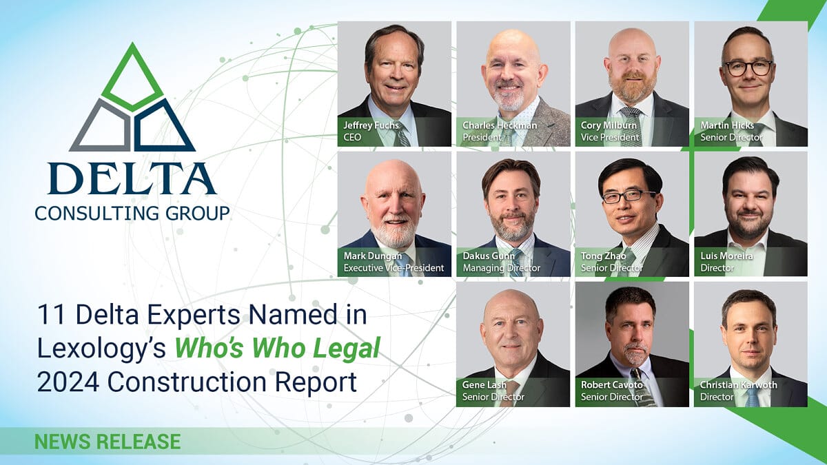 11 Delta Experts Named in Lexology's Who's Who Legal 2024 Construction Report - Delta Consulting ...